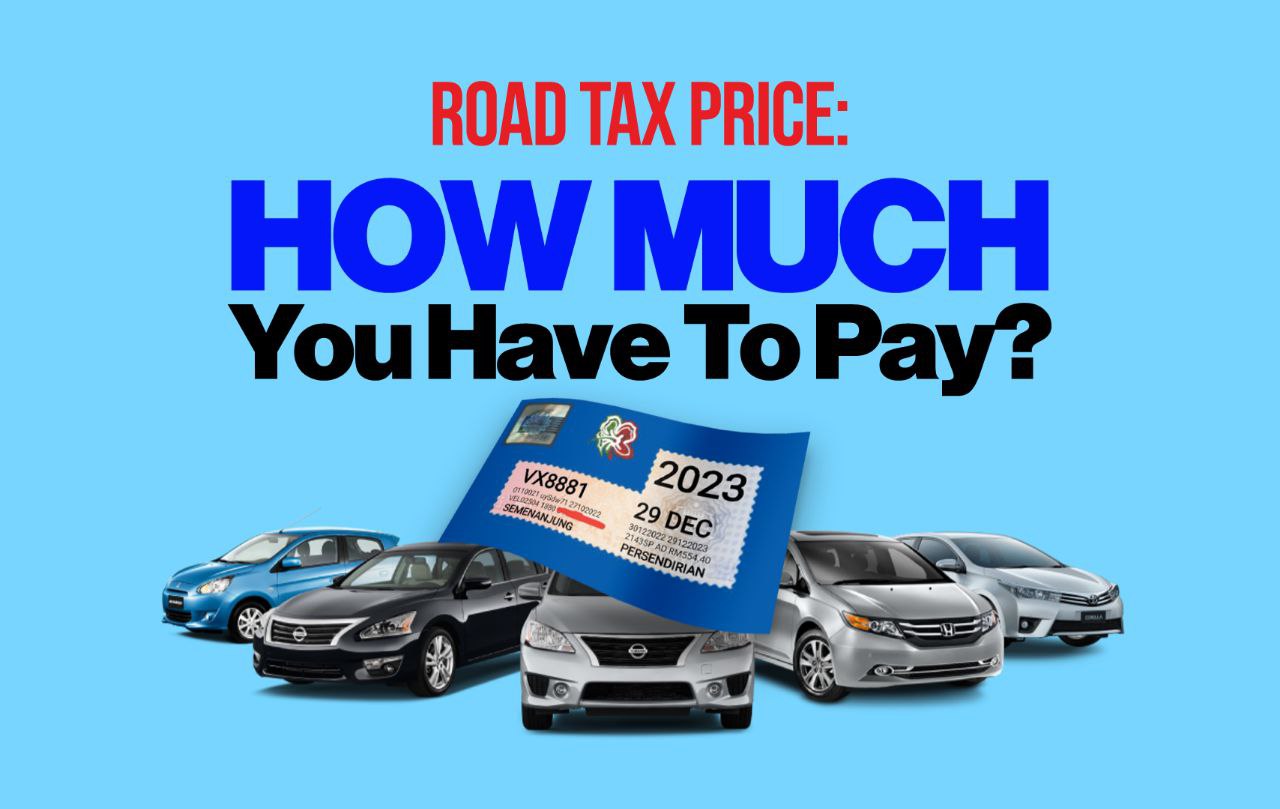 Road Tax Price: How Much You Have to Pay?