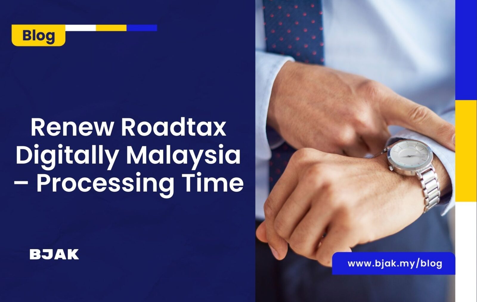 Renew Roadtax Digitally Malaysia – Processing Time | BJAK