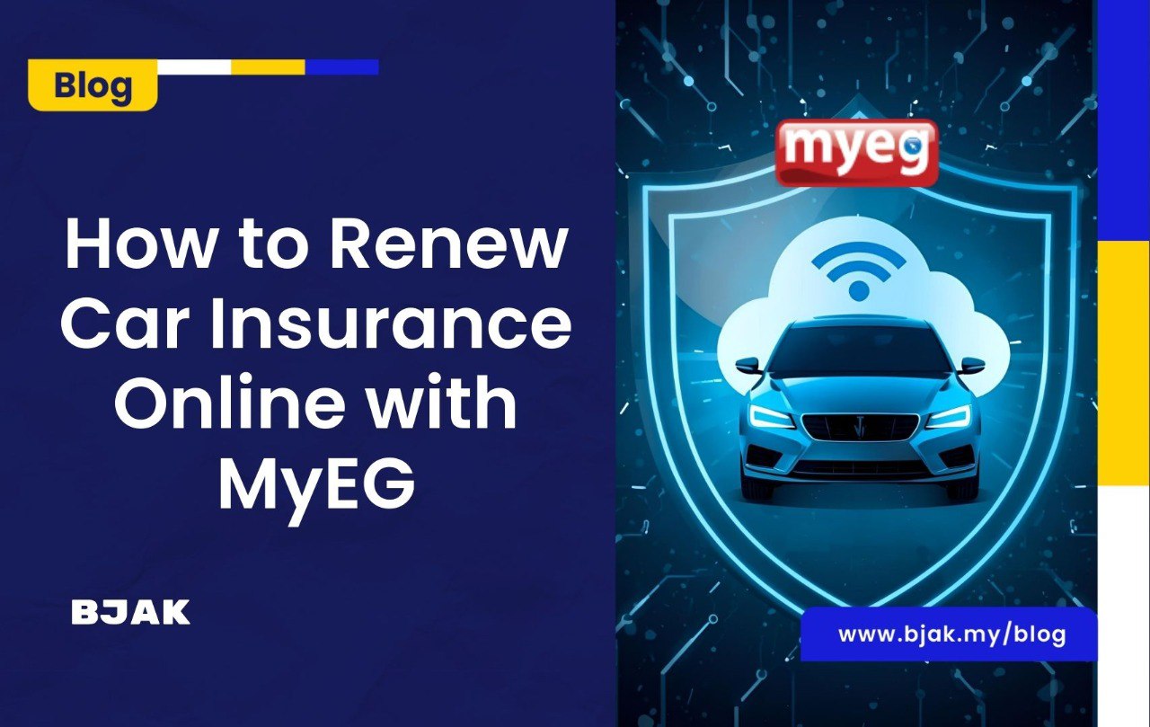 How to Renew Car Insurance Online with MyEG | BJAK