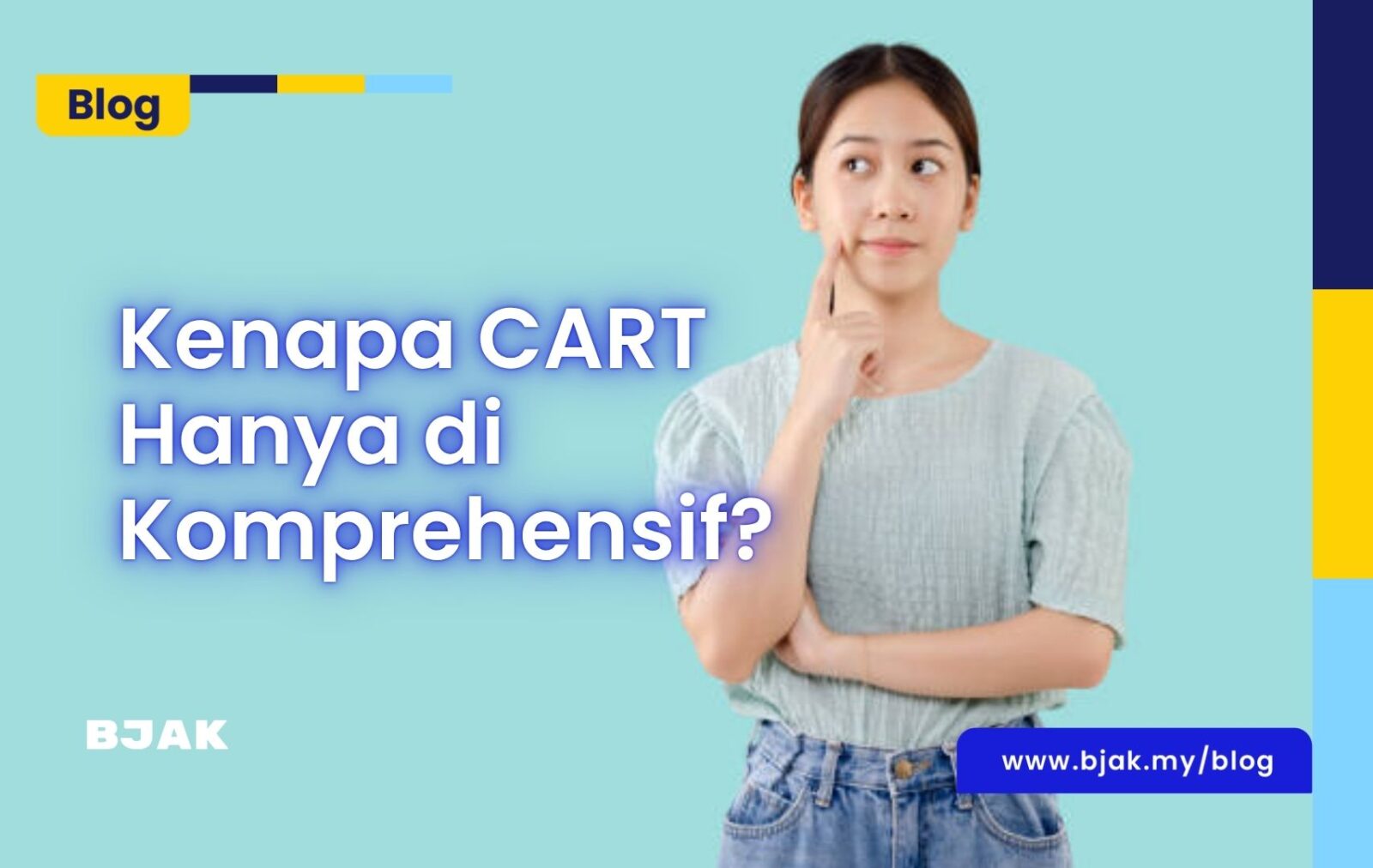 Kenapa CART Hanya di Komprehensif? | BJAK