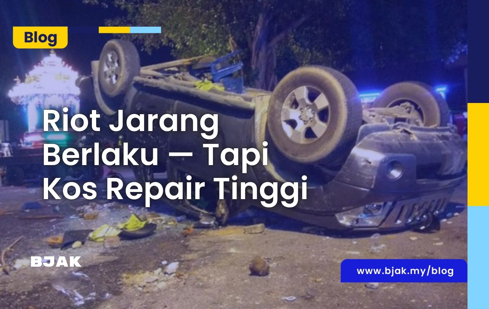 Riot Jarang Berlaku — Tapi Kos Repair Tinggi | BJAK