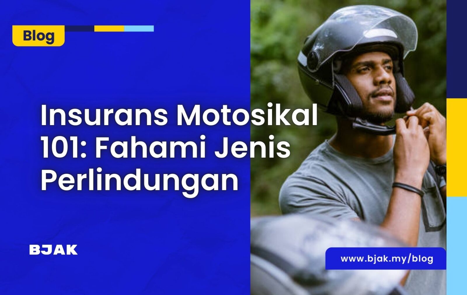 Insurans Motosikal 101: Fahami Jenis Perlindungan | BJAK