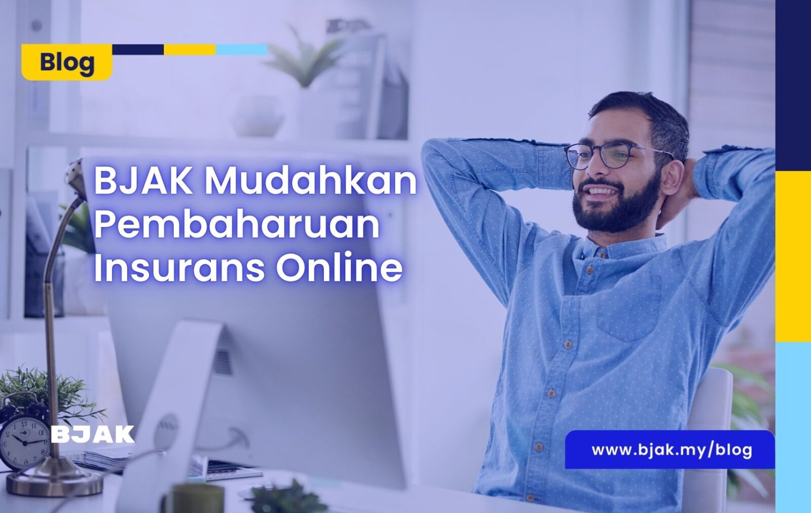 BJAK Mudahkan Pembaharuan Insurans Online | BJAK