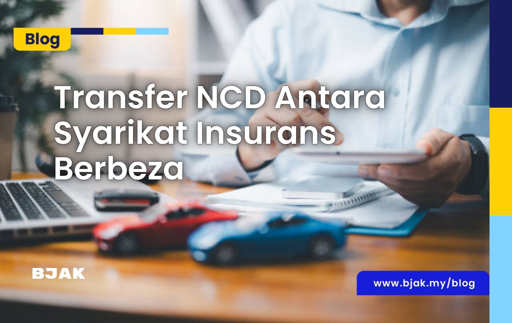 Transfer NCD Antara Syarikat Insurans Berbeza | BJAK