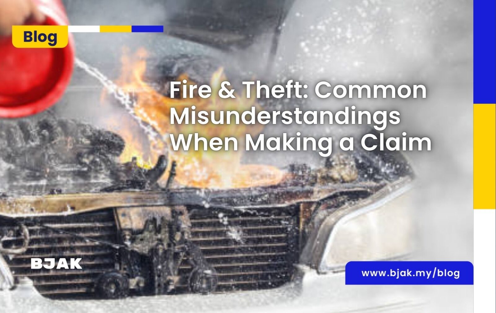 Fire & Theft: Common Misunderstandings When Making a Claim | BJAK