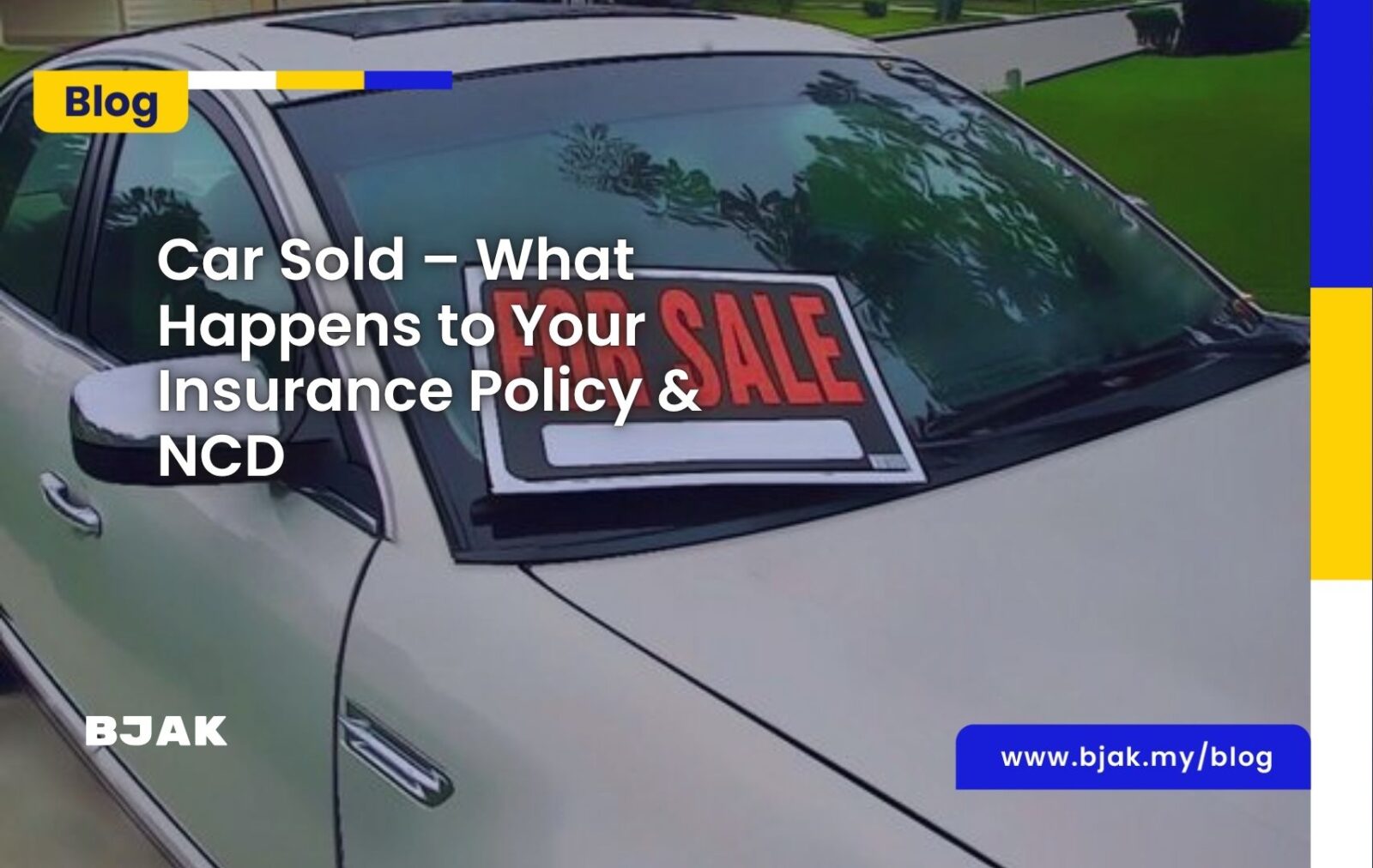Car Sold – What Happens to Your Insurance Policy & NCD | BJAK