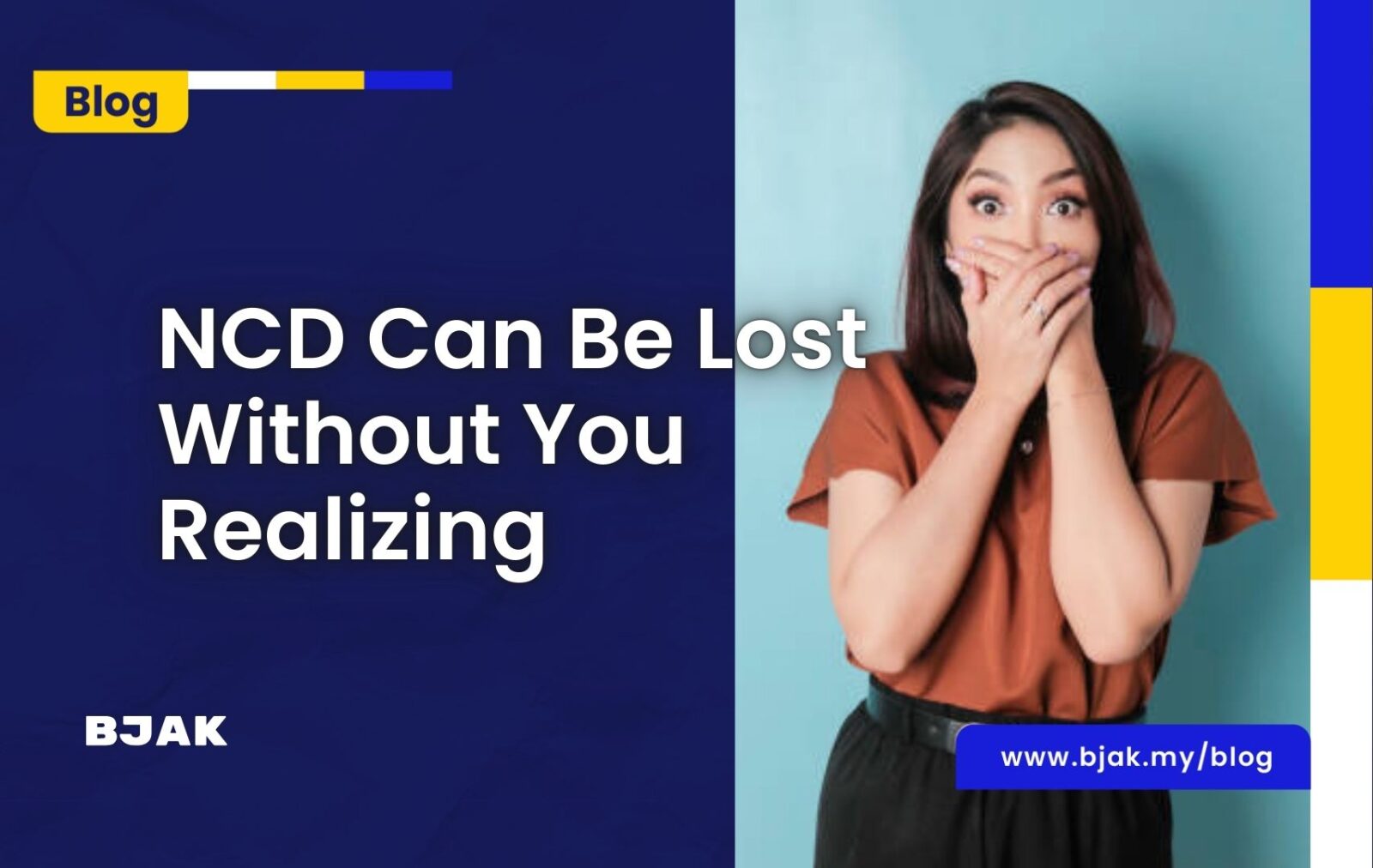 NCD Can Be Lost Without You Realizing | BJAK
