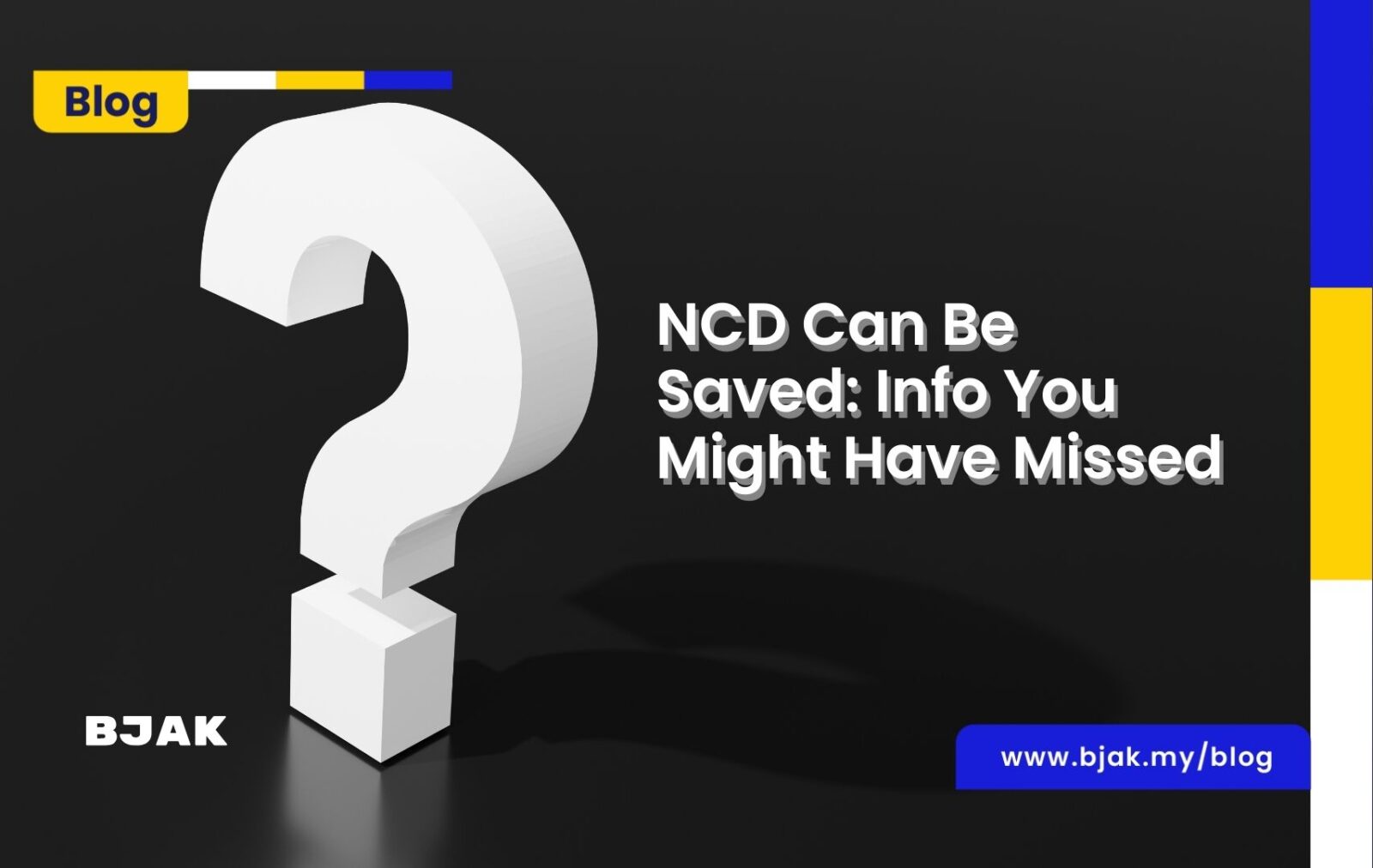 NCD Can Be Saved: Info You Might Have Missed | BJAK