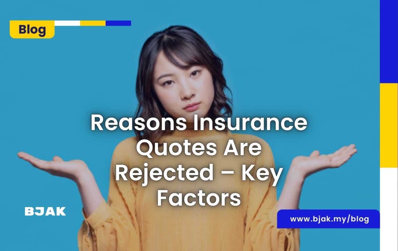 Reasons Insurance Quotes Are Rejected – Key Factors | BJAK