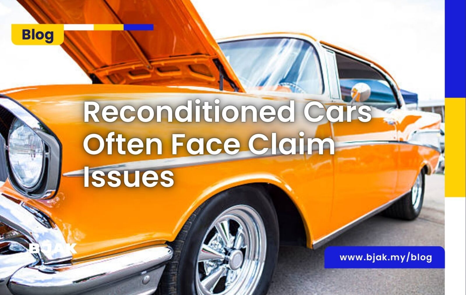 Reconditioned Cars Often Face Claim Issues | BJAK
