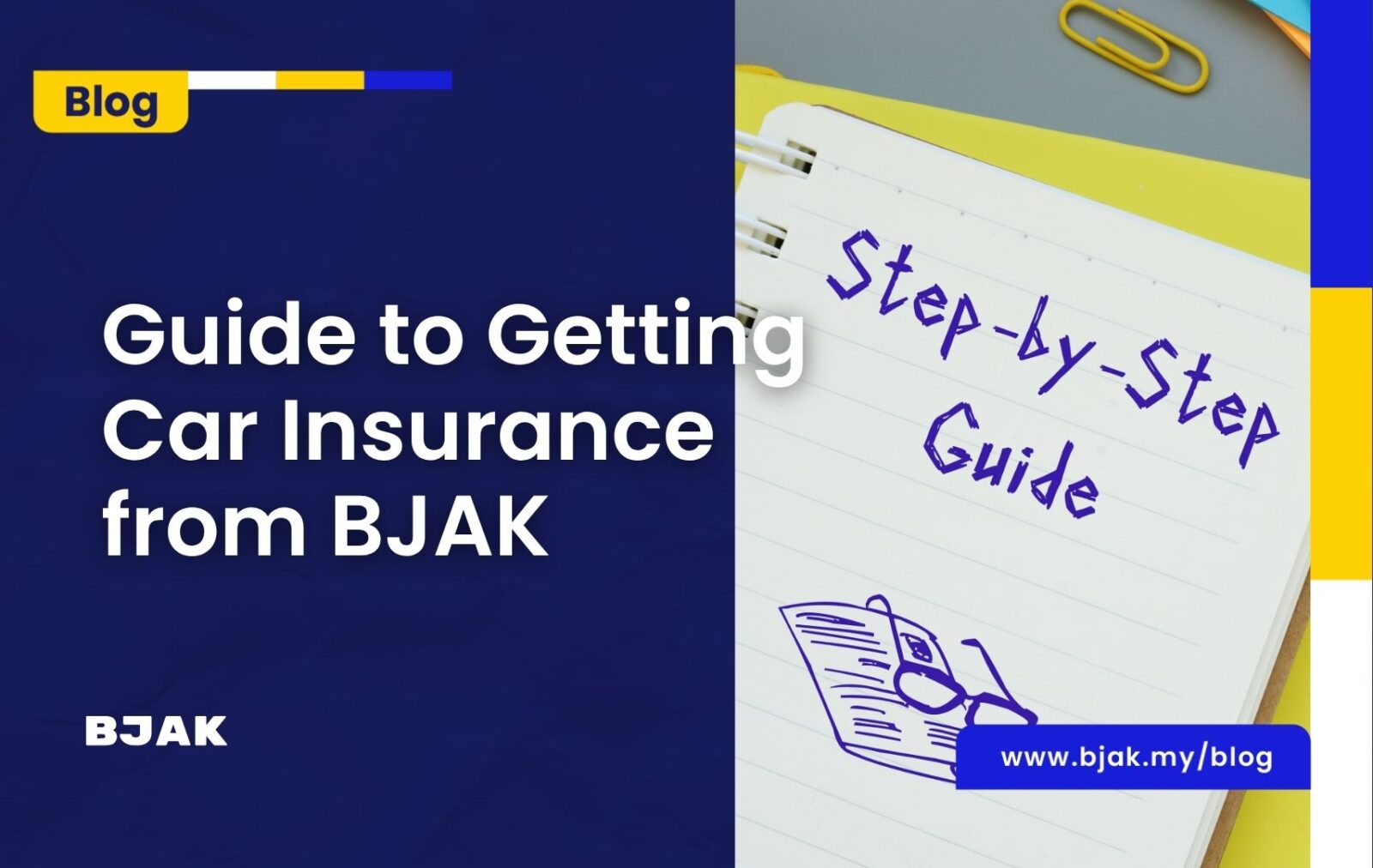 Guide to Getting Car Insurance from BJAK | BJAK