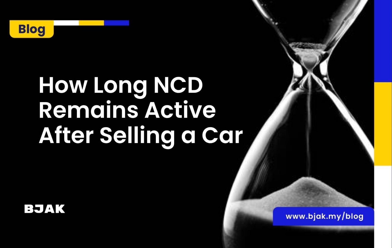 How Long NCD Remains Active After Selling a Car | BJAK