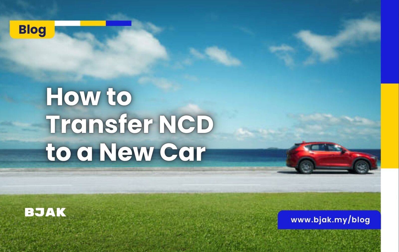 How to Transfer NCD to a New Car | BJAK