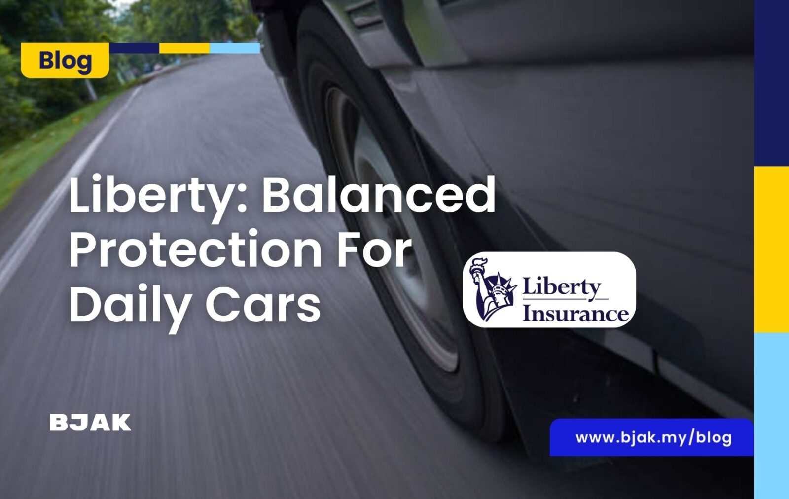 Liberty: Balanced Protection For Daily Cars | BJAK