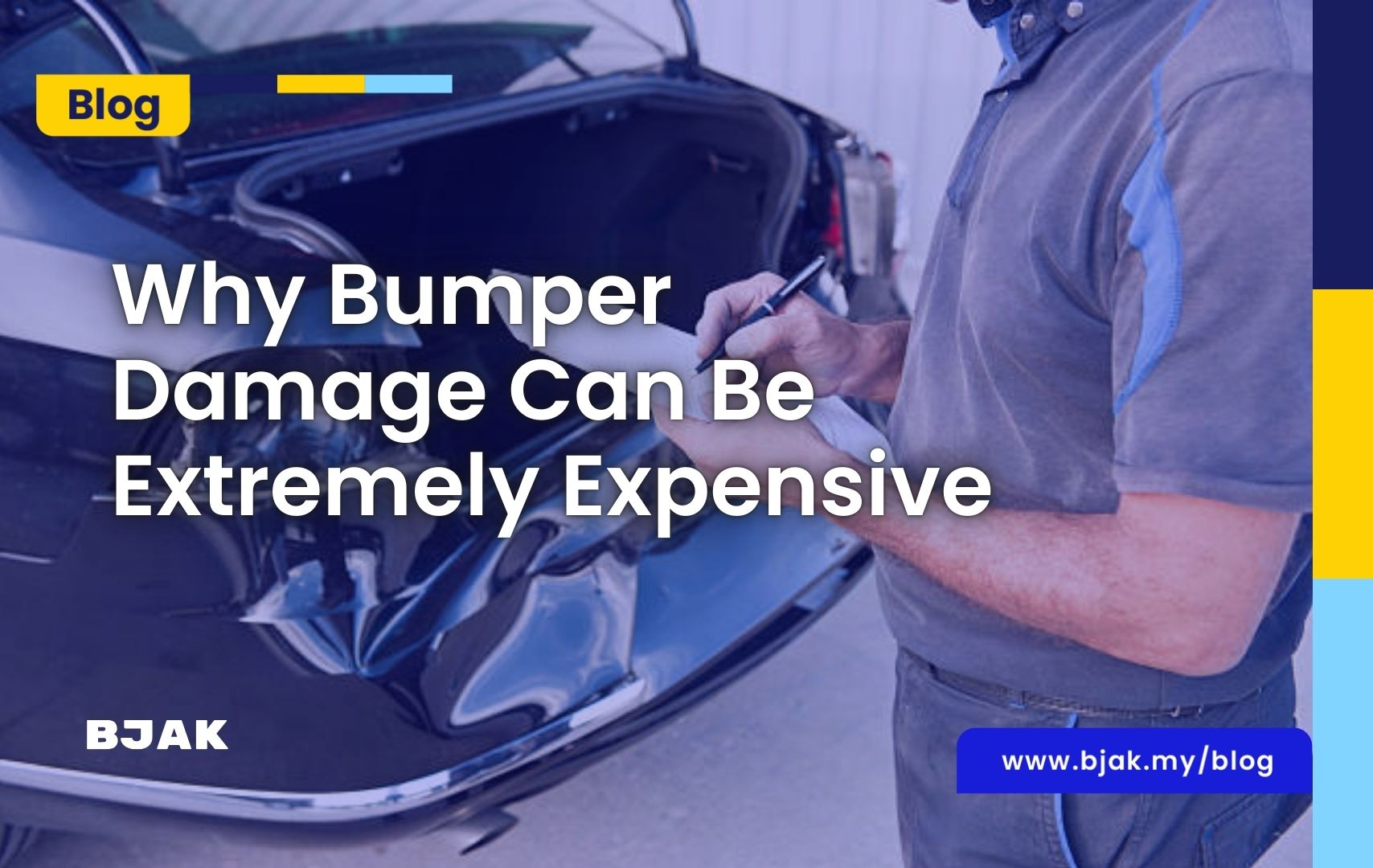 Why Bumper Damage Can Be Extremely Expensive | BJAK