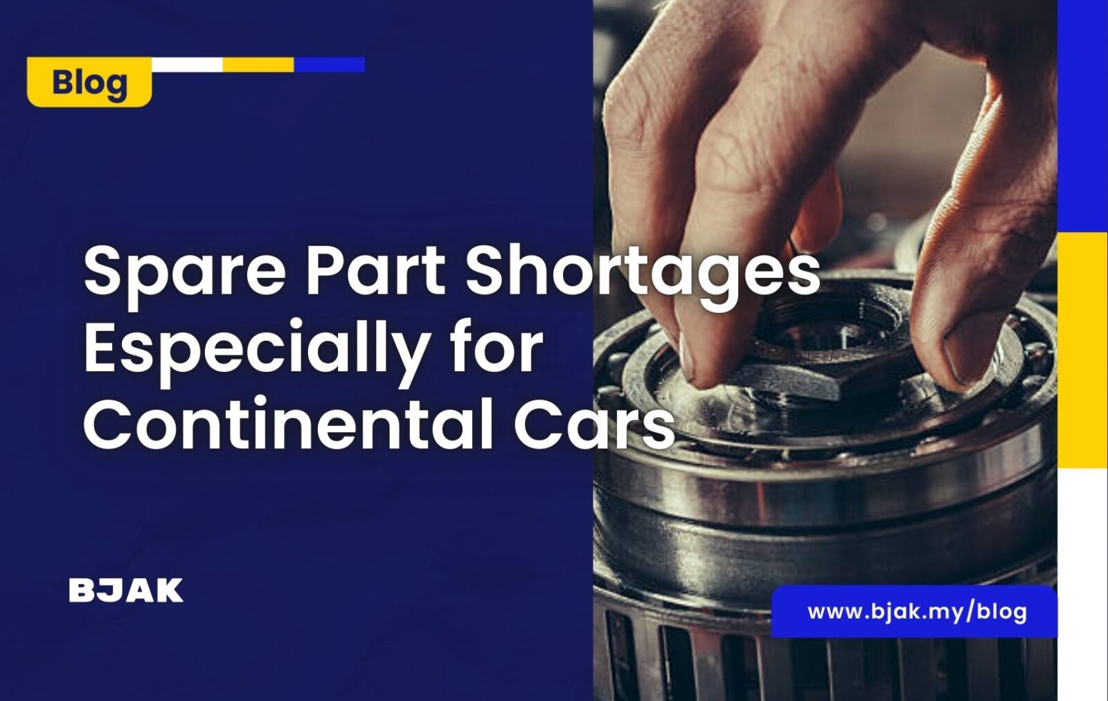 Spare Part Shortages Especially for Continental Cars | BJAK