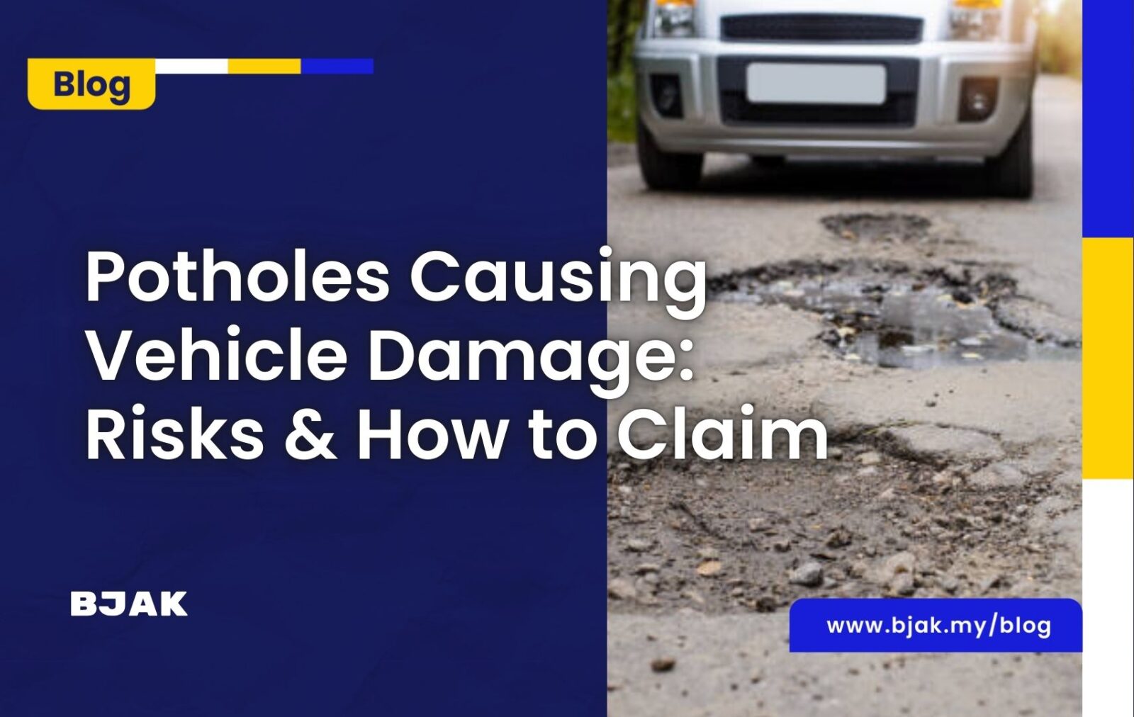 Potholes Causing Vehicle Damage: Risks & How to Claim | BJAK