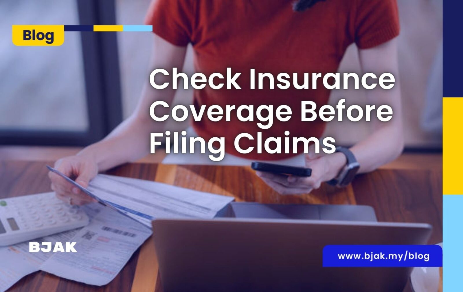 Check Insurance Coverage Before Filing Claims | BJAK