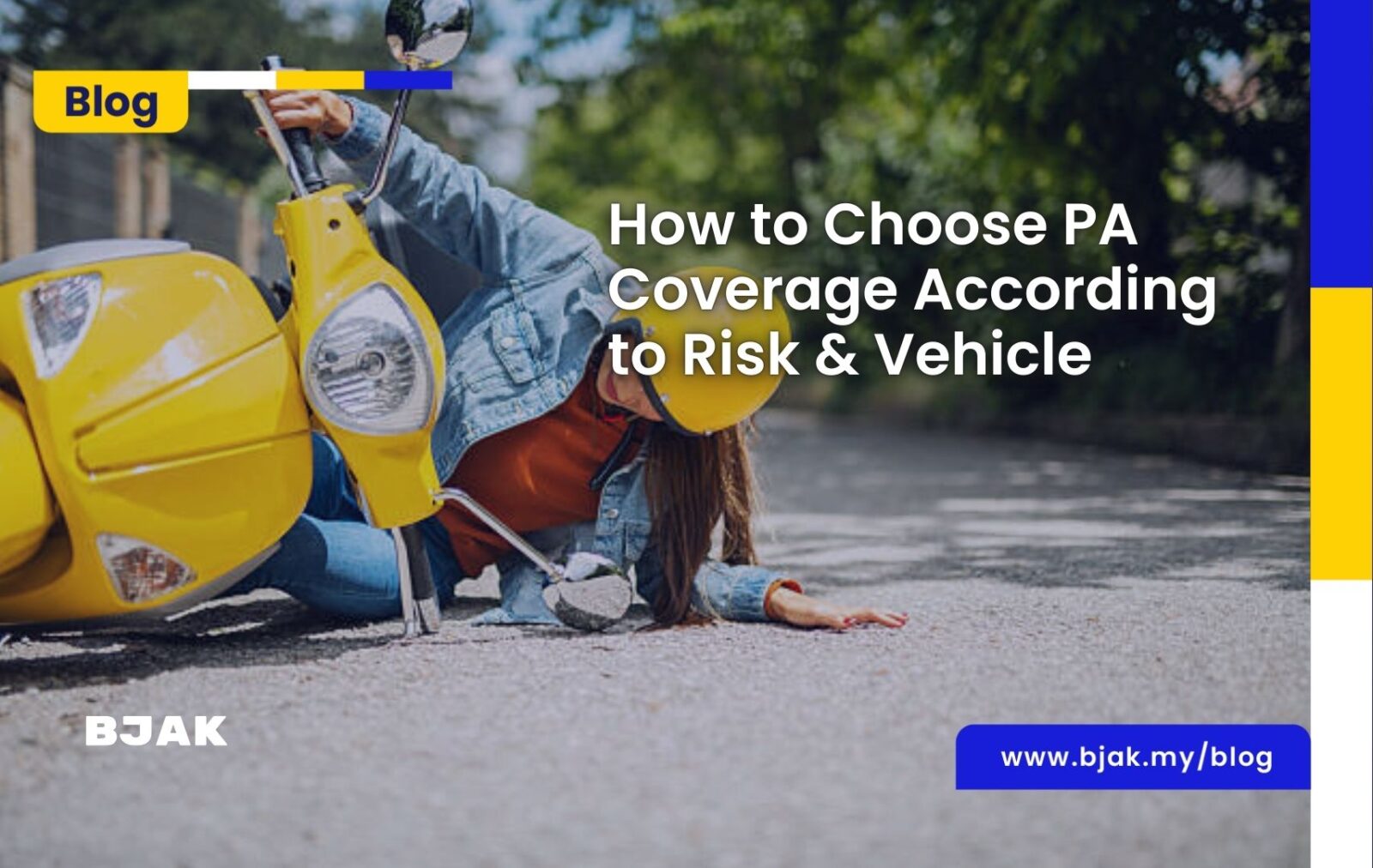 How to Choose PA Coverage According to Risk & Vehicle | BJAK
