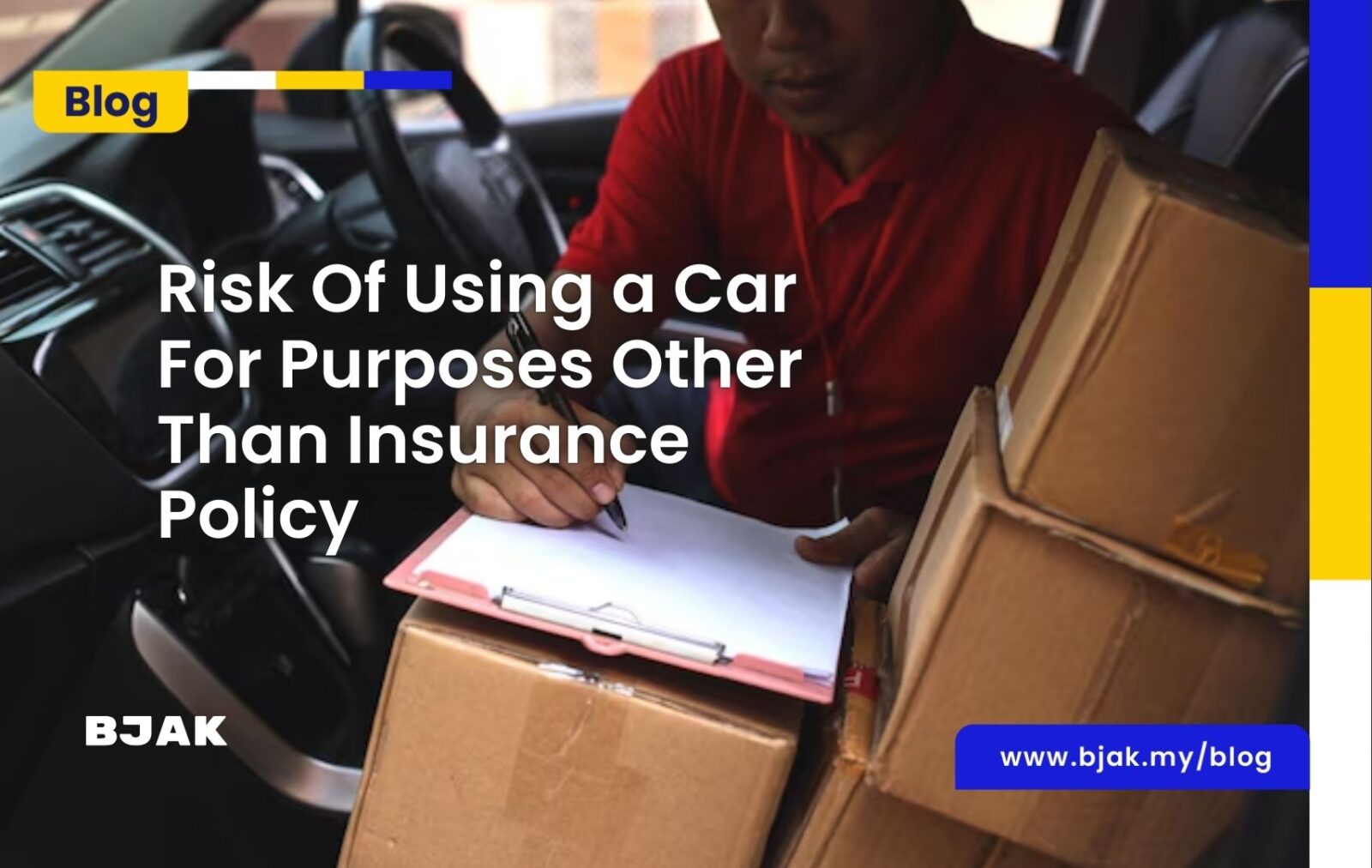 Risk Of Using a Car For Purposes Other Than Insurance Policy | BJAK
