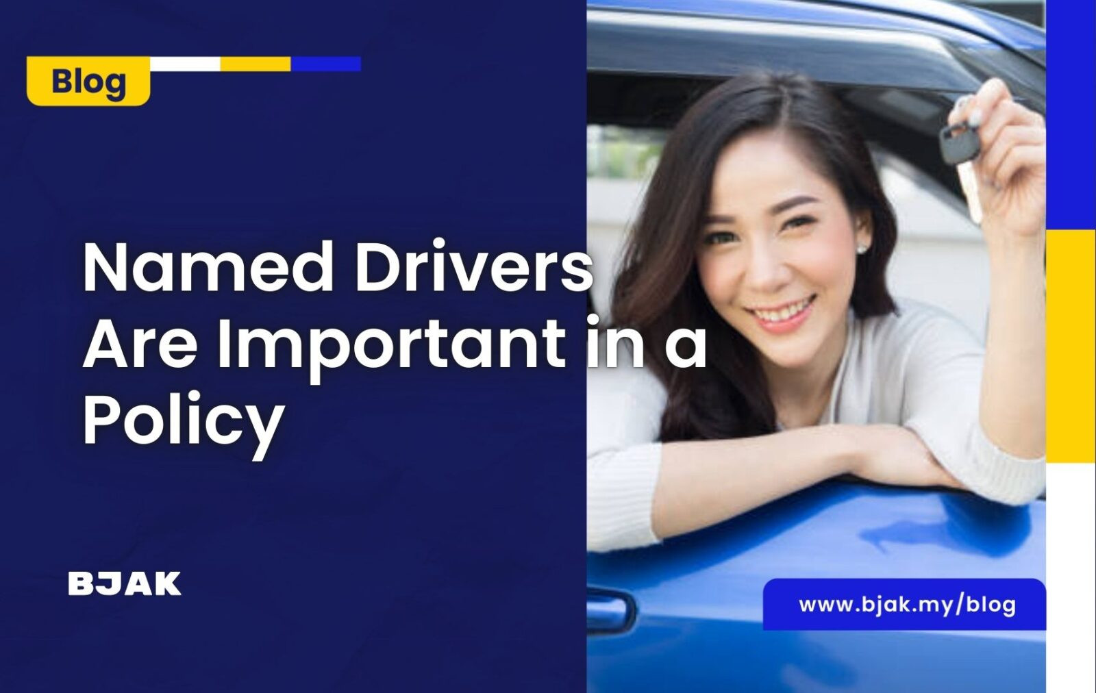 Named Drivers Are Important in a Policy | BJAK