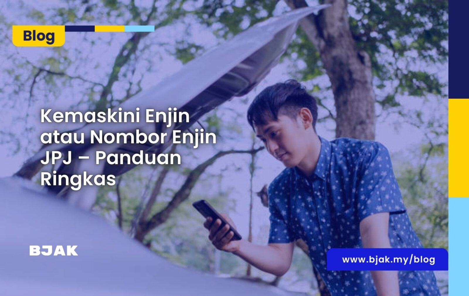 Kemaskini Enjin atau Nombor Enjin JPJ – Panduan Ringkas | BJAK